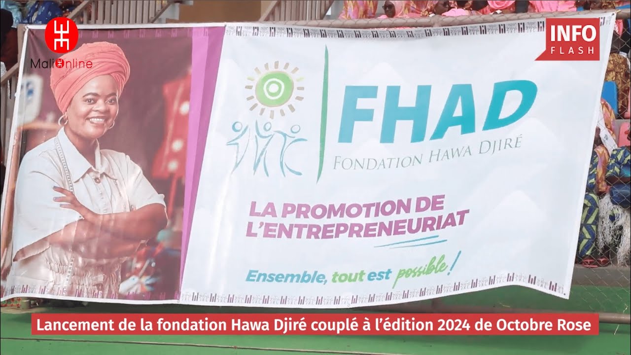 Cérémonie de lancement officiel de la fondation Hawa Djiré(FHAD) - Mali ...